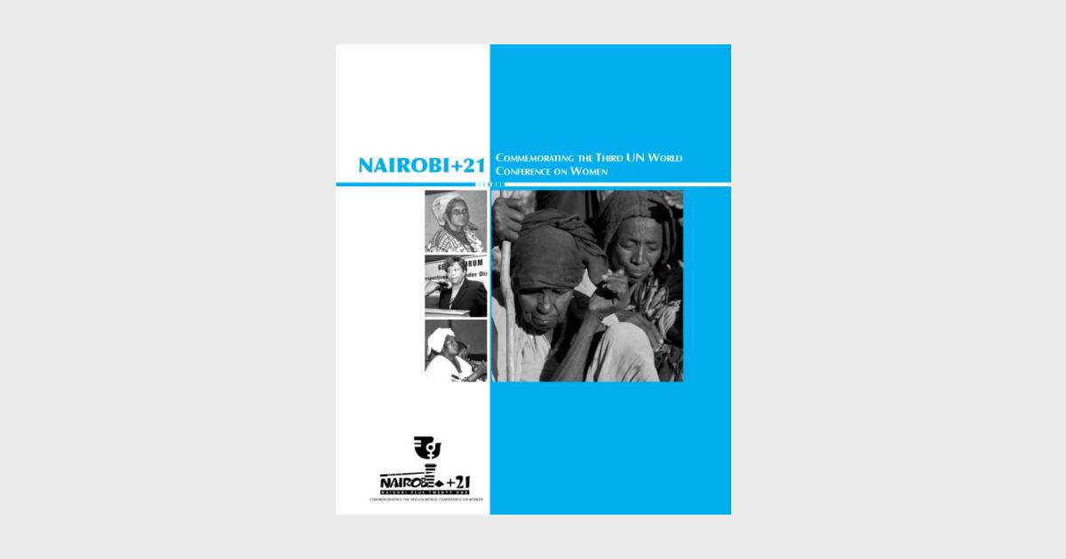 Nairobi +21: Commemorating the 3rd UN World Conference on Women ...