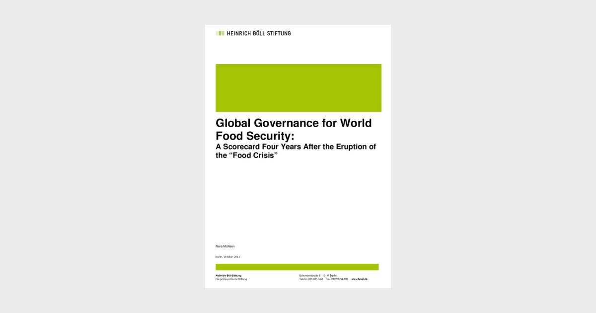 Global Governance for World Food Security: A Scorecard Four Years After ...